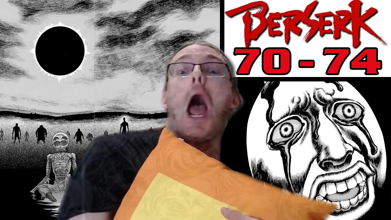 BERSERK CHAPTER 70 - 74 | OH NOOOOOOOOOOOOOOOOOOOOOO - YouTube