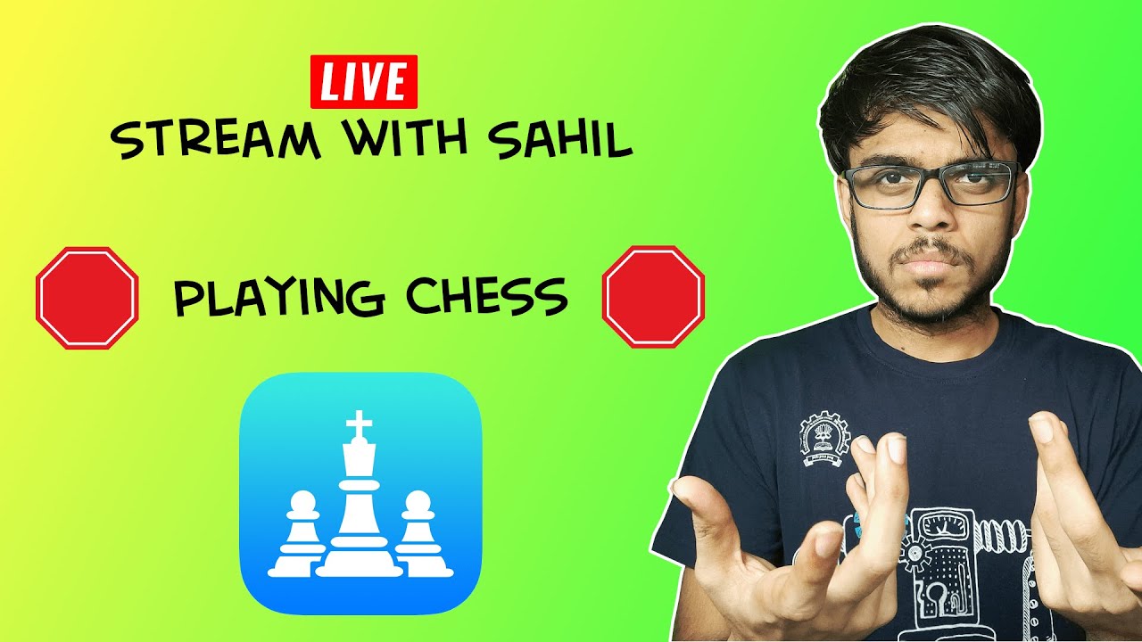 Chess stream - 1 | 2024 | Chill Chess Stream ft Sahil - YouTube
