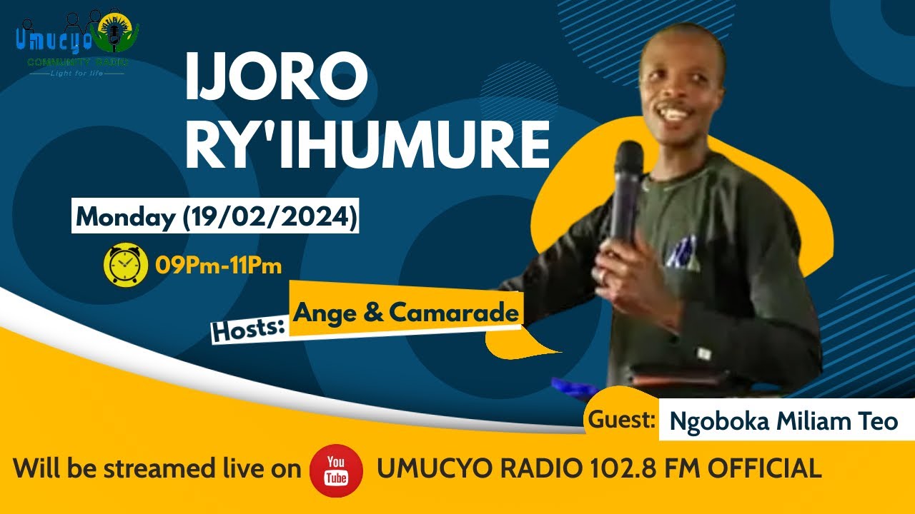 IJORO RY'IHUMURE/IYO NAKUBONAGA WISHIMYE NARAKUROGAGA/NUBWO NTA BANTU ...