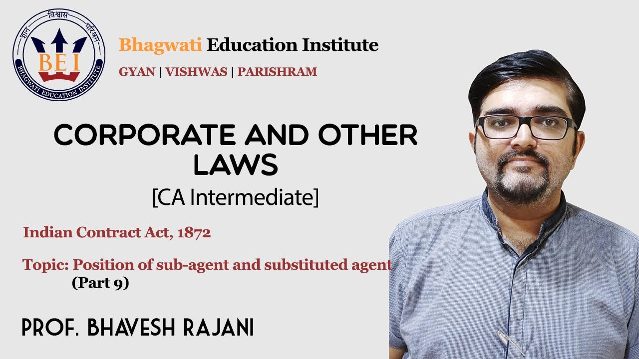 Position of sub-agent and substituted agent (Part 9) | Prof. Bhavesh ...