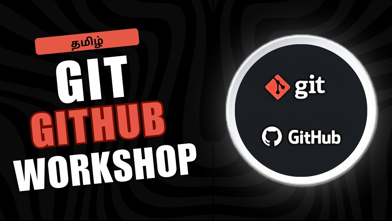 🚀 Git & GitHub - தமிழ் | Version Control for Developers - YouTube