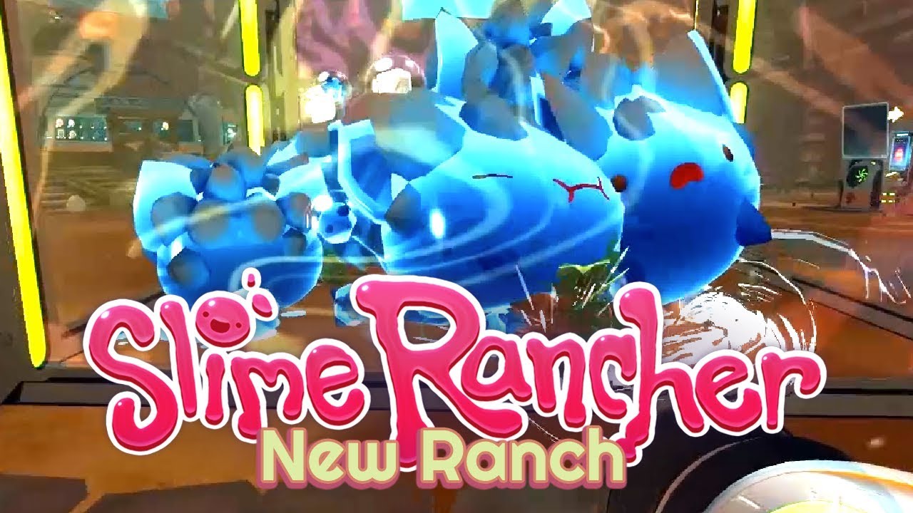 Slime Rancher: New Ranch - #1 - Starting from Scratch - YouTube