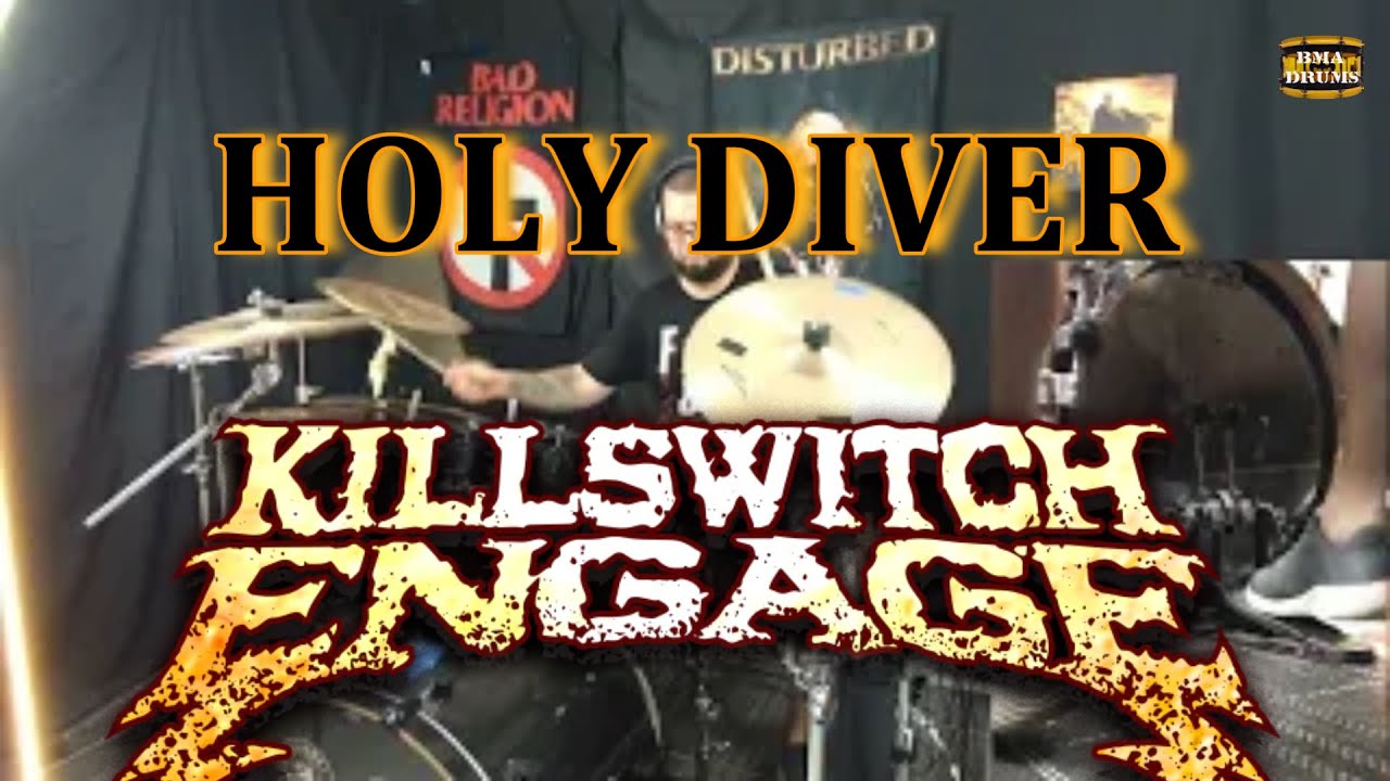 Killswitch Engage - Holy Diver drum Cover - YouTube