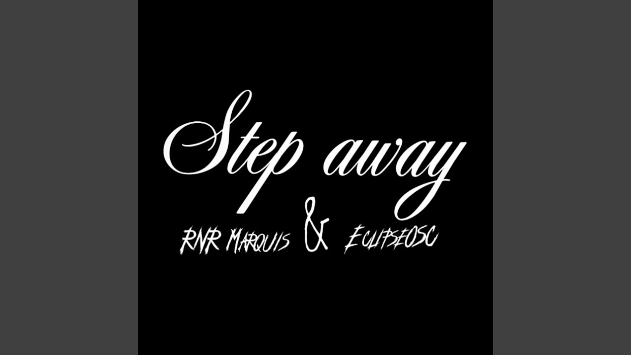 Step Away YouTube step-away-youtube