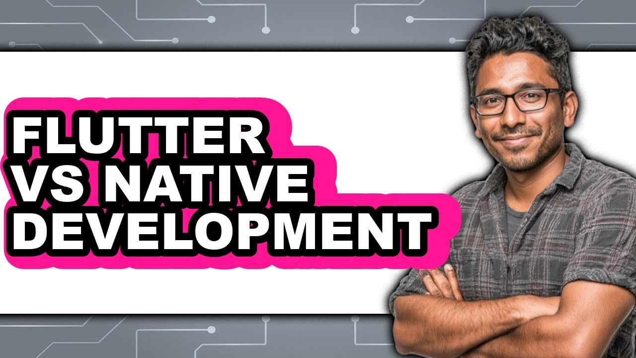 Flutter Vs Native Development - 2025 Comparison - YouTube