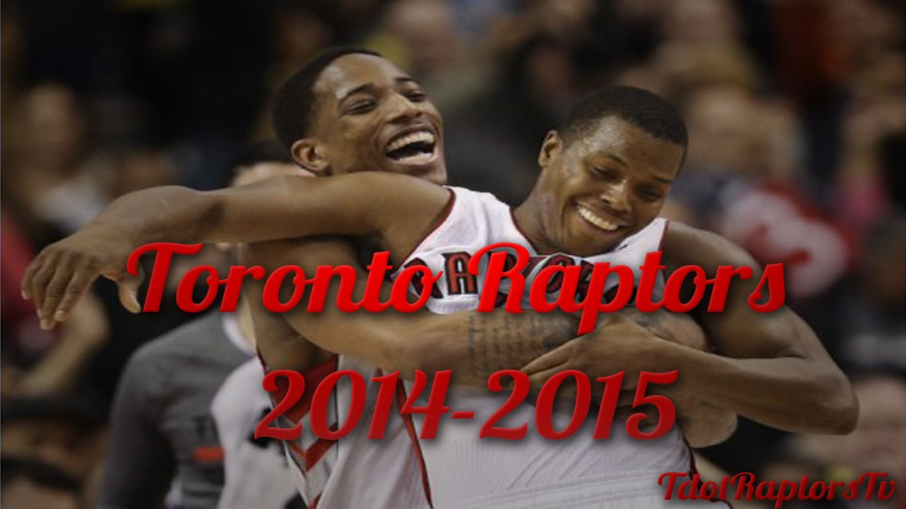Toronto Raptors 2014-2015 The Uprising - YouTube