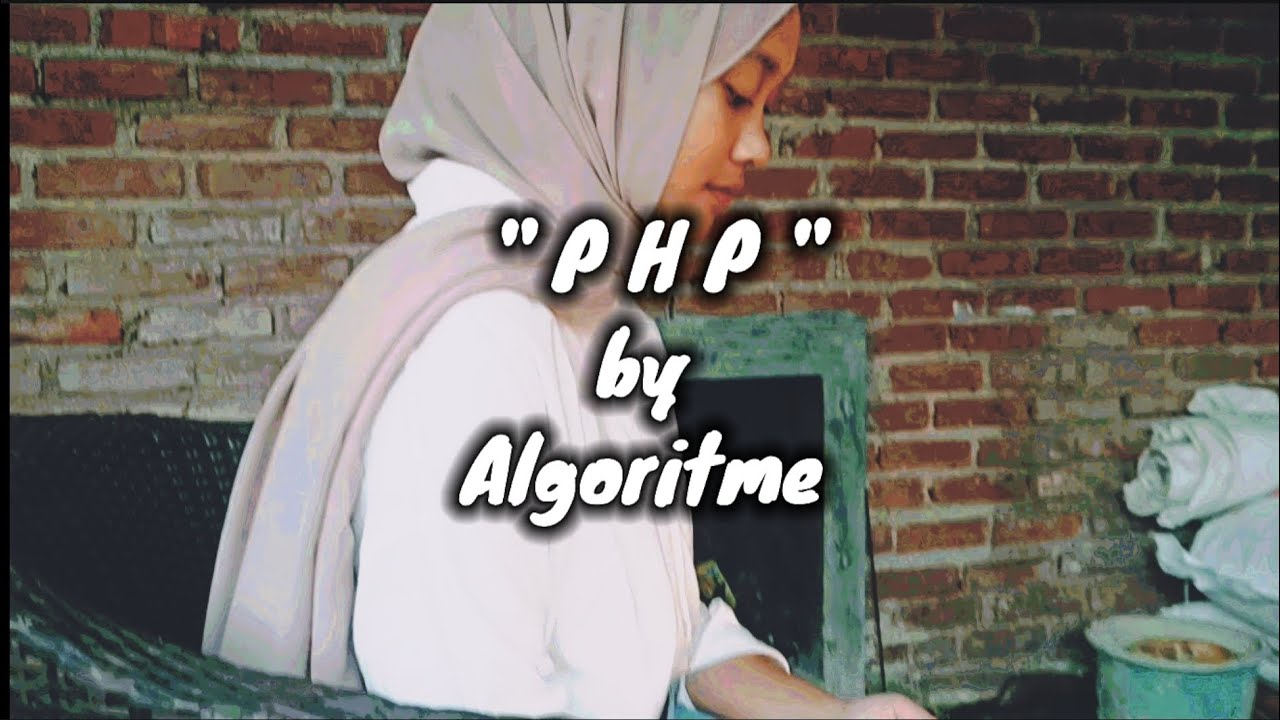 AlgoRitme - PHP (Pemberi Harapan Palsu) - YouTube