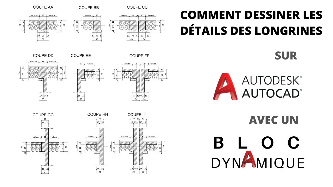 DESSIN AUTOCAD DES DÉTAILS DE LONGRINE A L'AIDE D'UN BLOC DYNAMIQUE ...