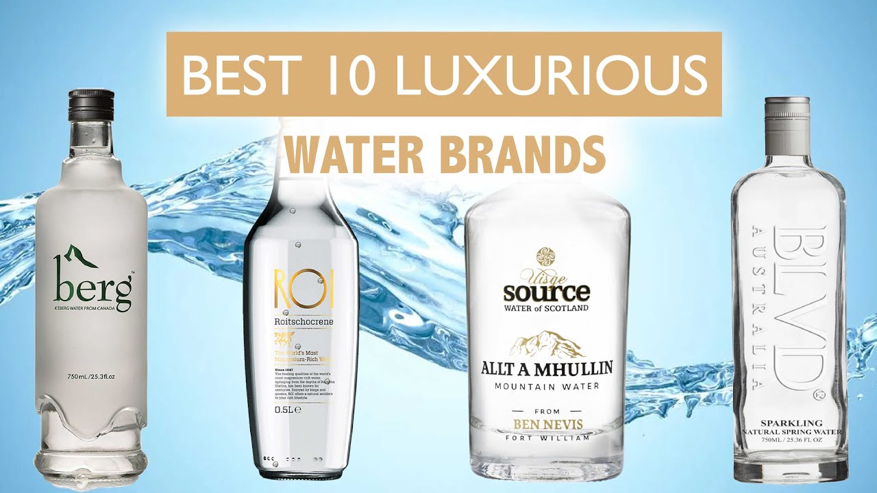 Best 10: Luxurious Water Brands | BLVD, BERG, ROI, MINUS 181, UISGE ...