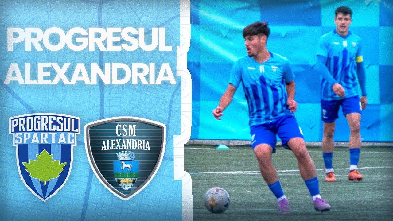 LIVE | PROGRESUL SPARTAC - CSM ALEXANDRIA | LIGA A 3-A | ETAPA A 13-A ...