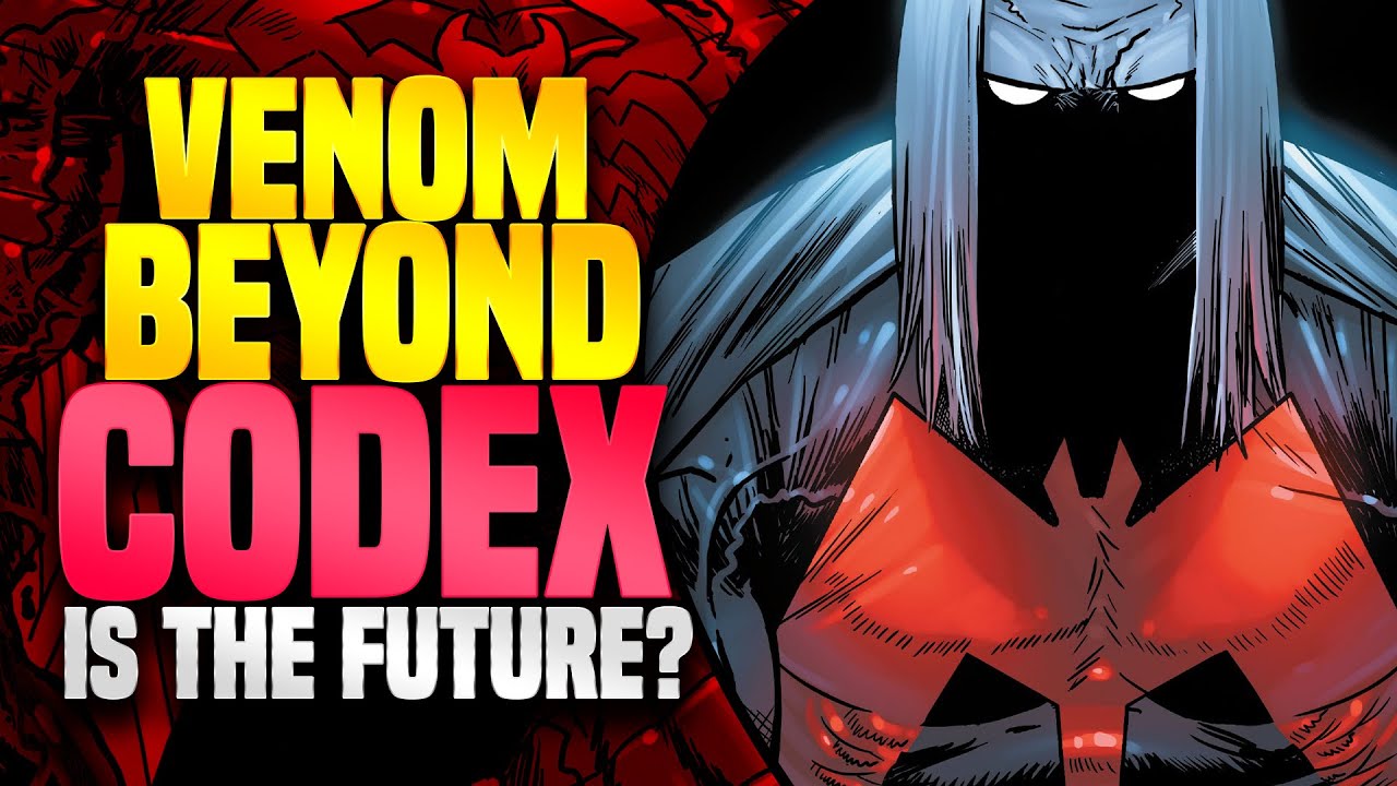 Codex Is The Future | Venom Beyond (Part 3) - YouTube