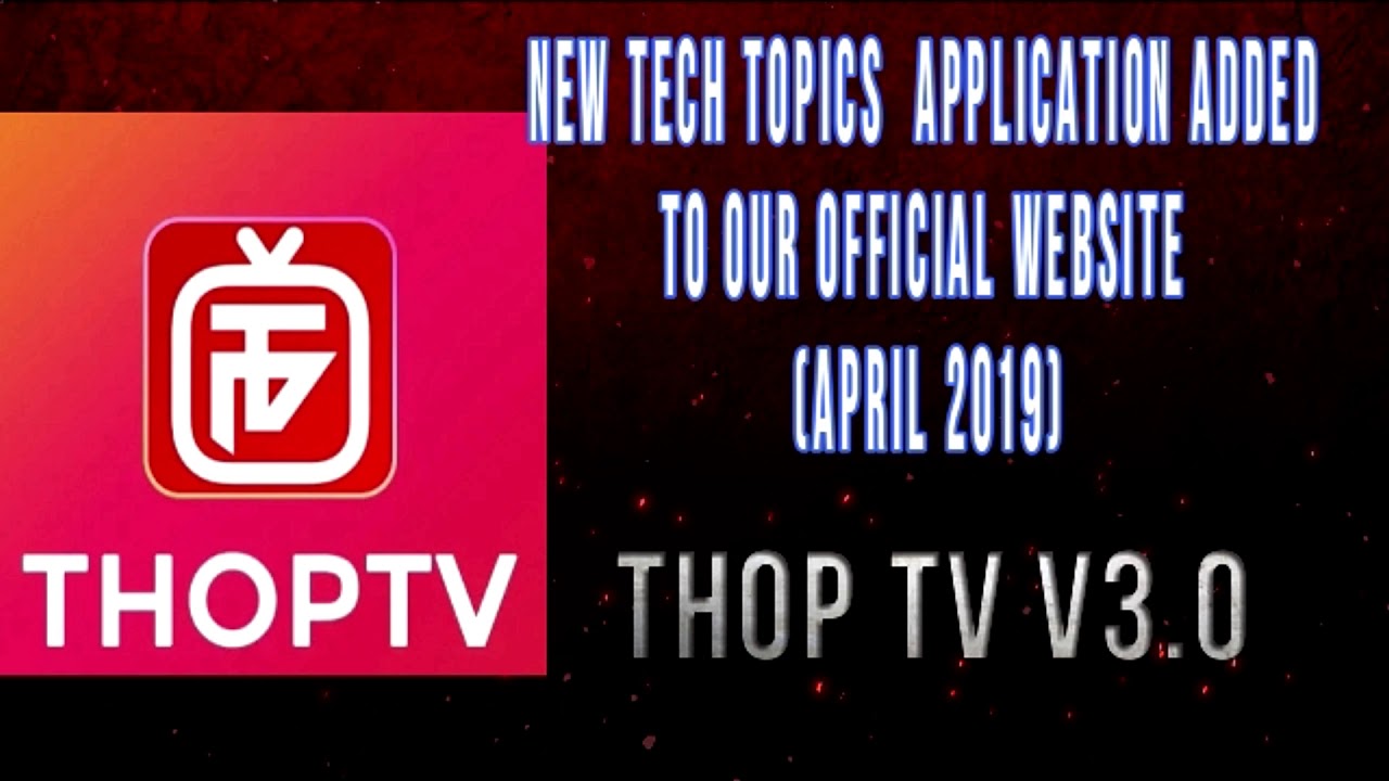 New Tech App Added | THOP TV v3.0 | AF | Android App (April 2019) - YouTube