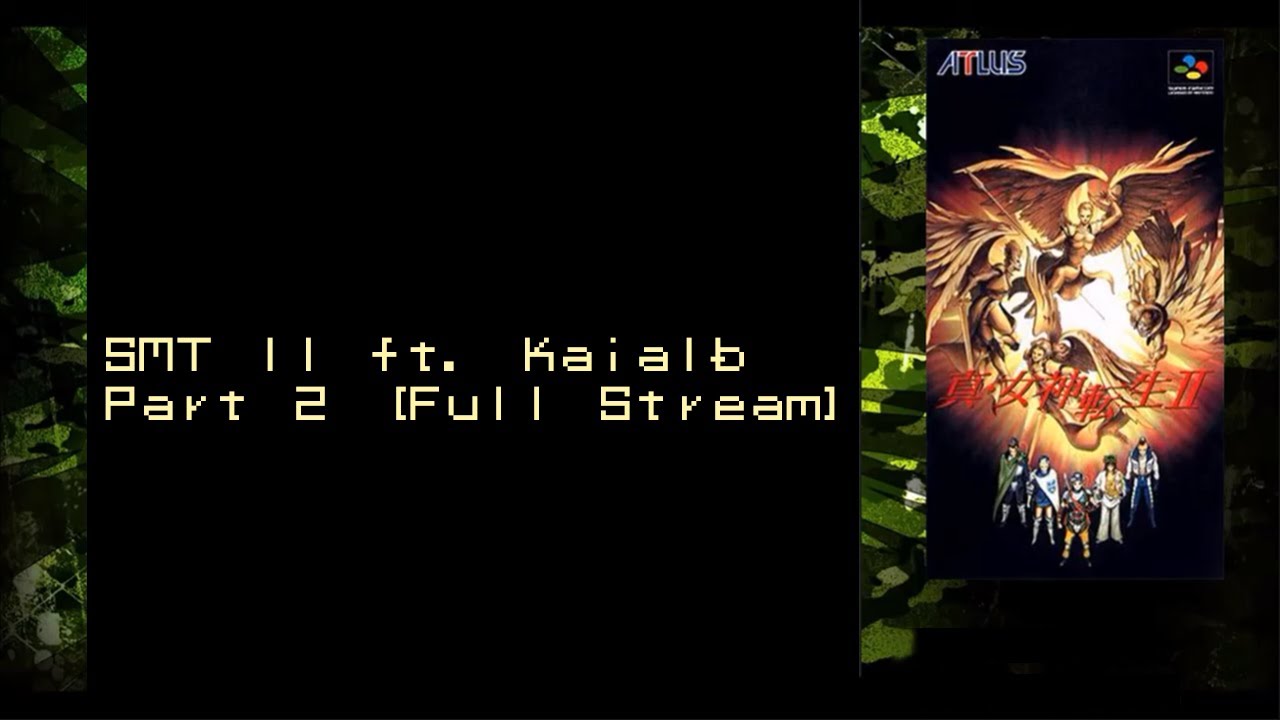 SMT II Ft. Kaialb Part 2 [Full Stream] - YouTube
