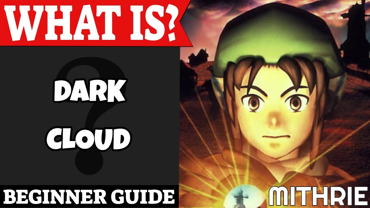 Dark Cloud Introduction | What Is Series - YouTube