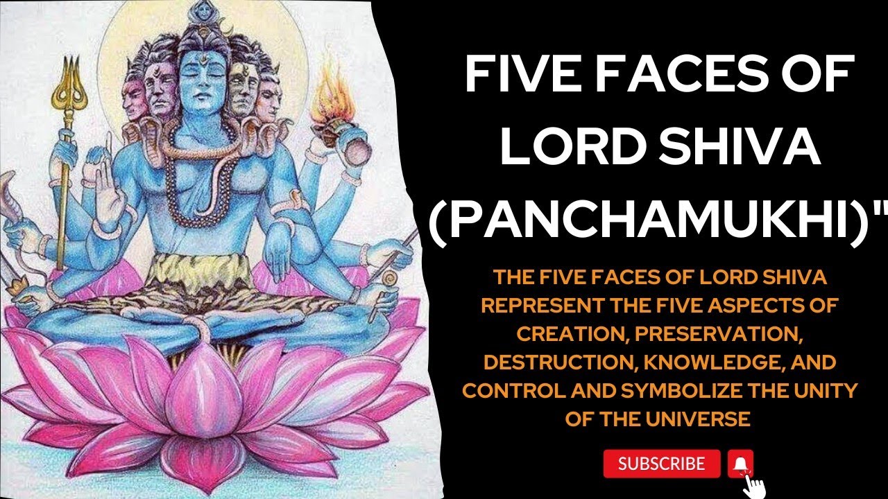 Five Faces of Lord Shiva (Panchamukhi) The Significance and Symbolism ...