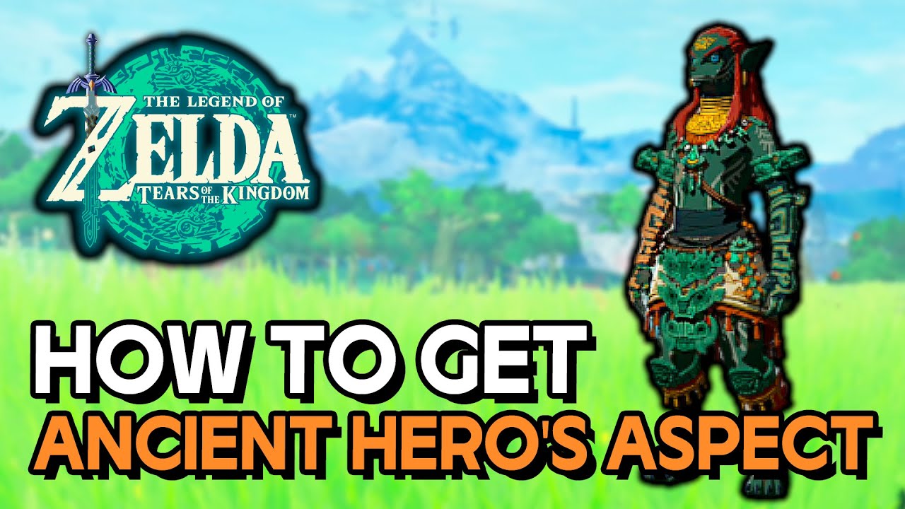 Zelda: Tears Of The Kingdom - How To Get Ancient Hero's Aspect - YouTube