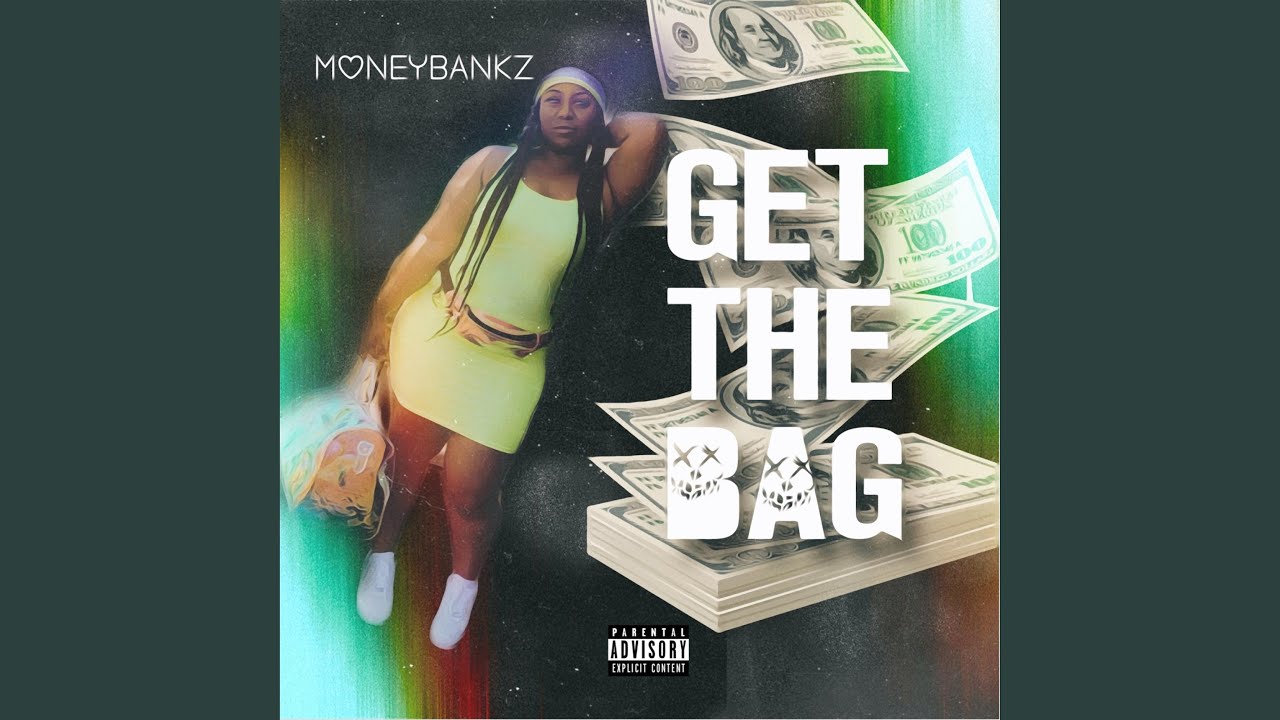 Get the Bag - YouTube