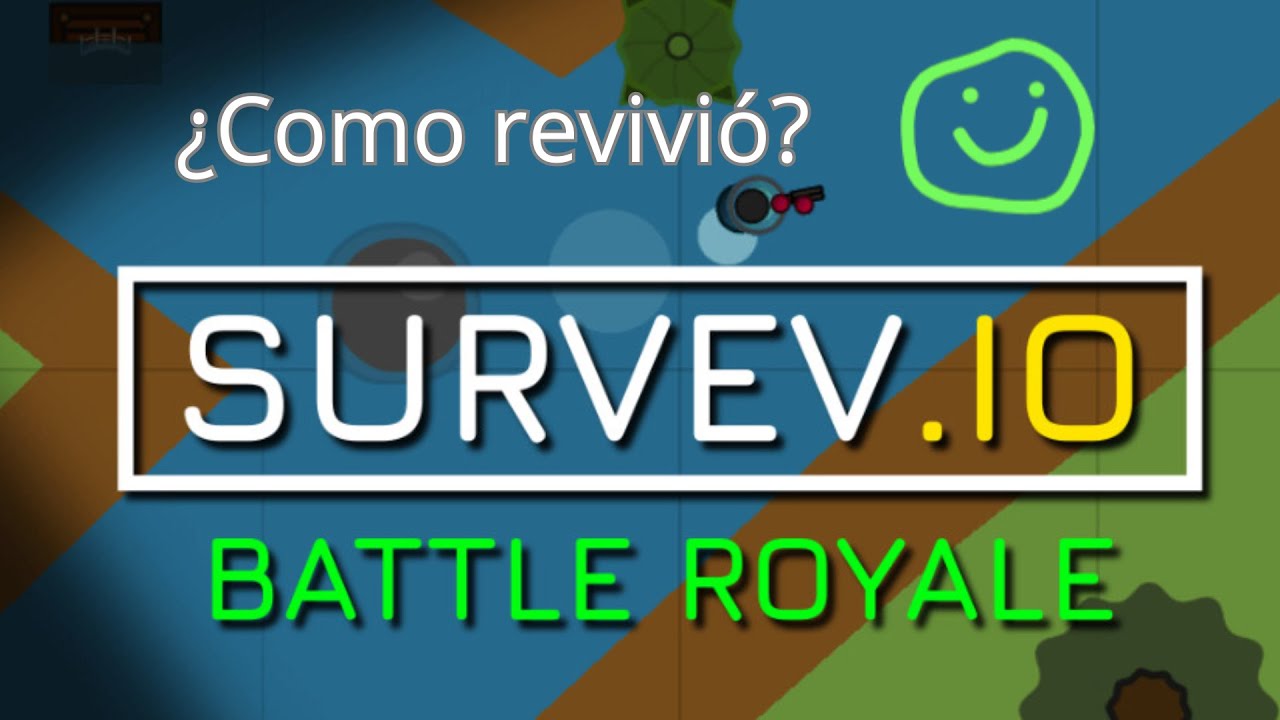 ¿Cómo volvió Surviv.io? | Survev.io - YouTube