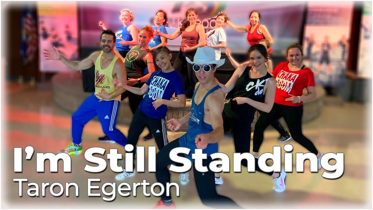 I'm Still Standing - Taron Egerton l Dance Workout l Chakaboom Fitness ...