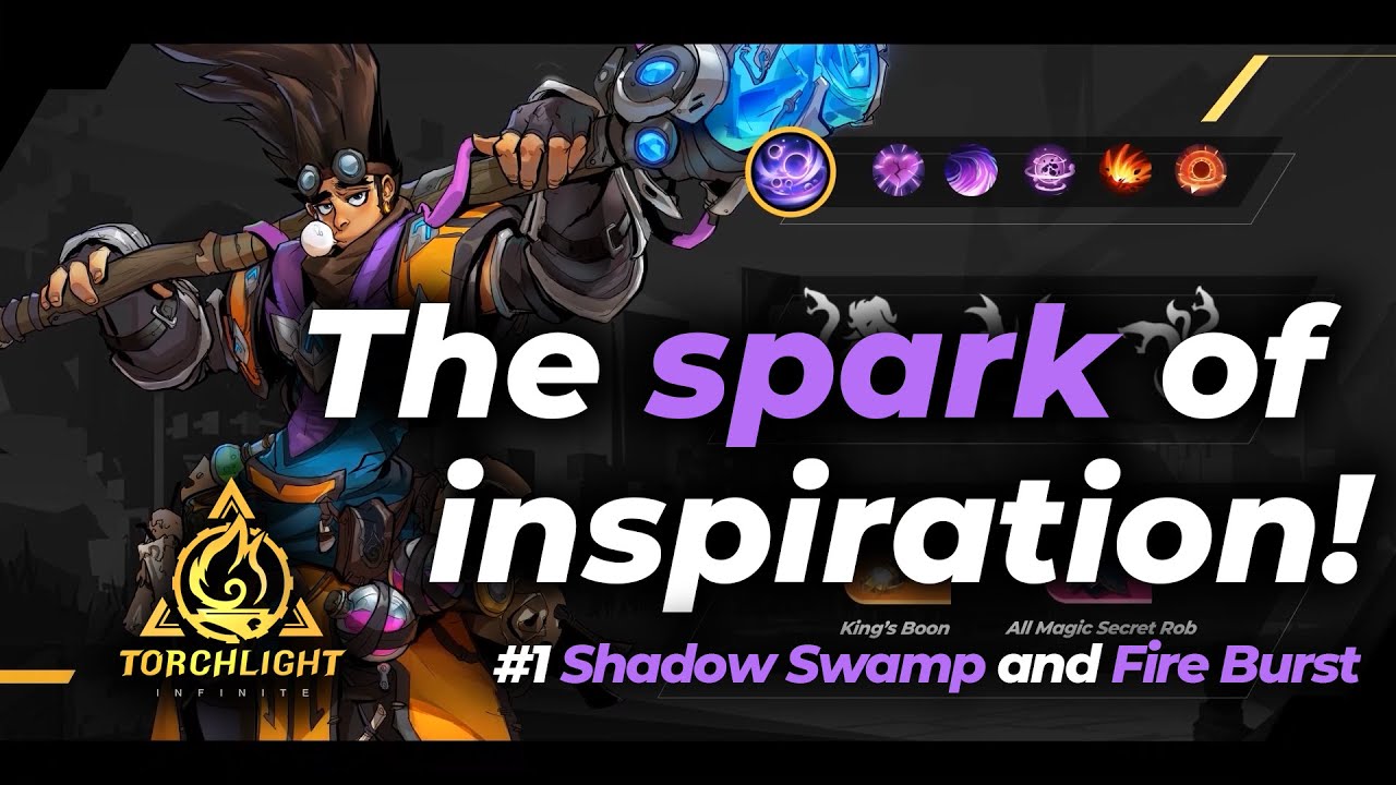 The spark of inspiration! | Torchlight: Infinite Showcase - Youga #1 ...