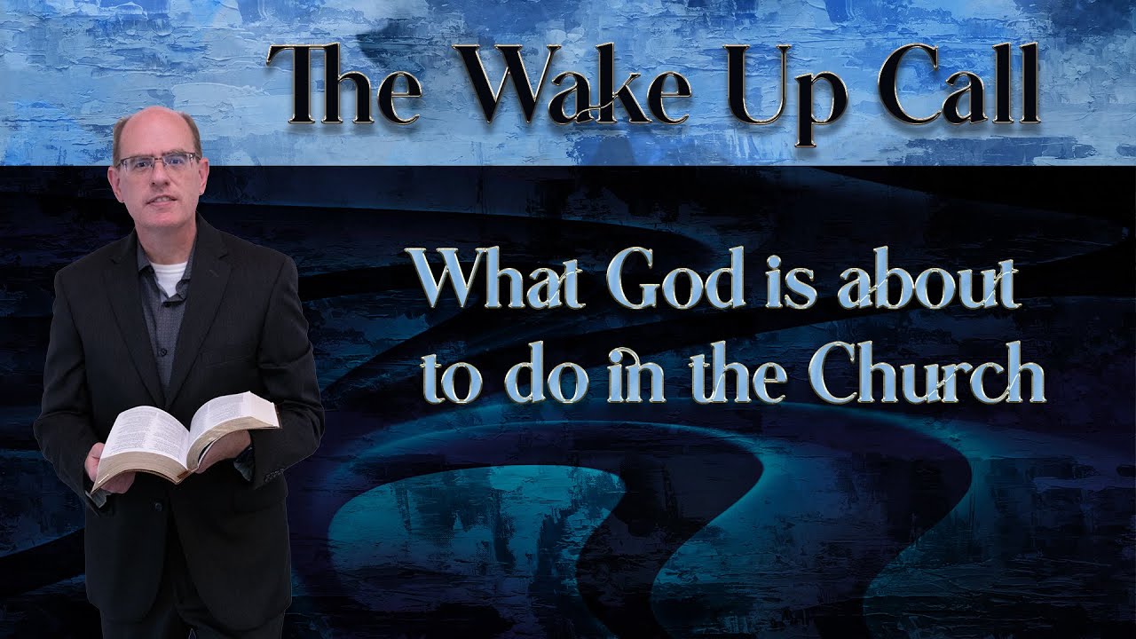 The Wake-Up Call = What is Next for the Church - YouTube