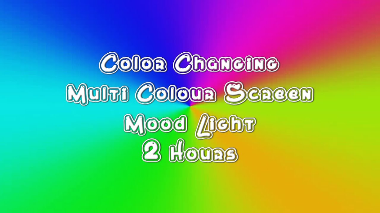 Color Changing Multi Colour Screen 2 Hours | Mood Light | Animated ...