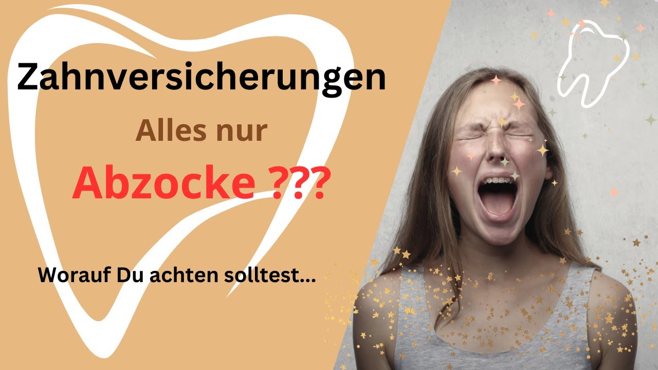 Zahnzusatzversicherung - Alles nur Abzocke, oder wirklich sinnvoll? 🦷🦷🦷 ...