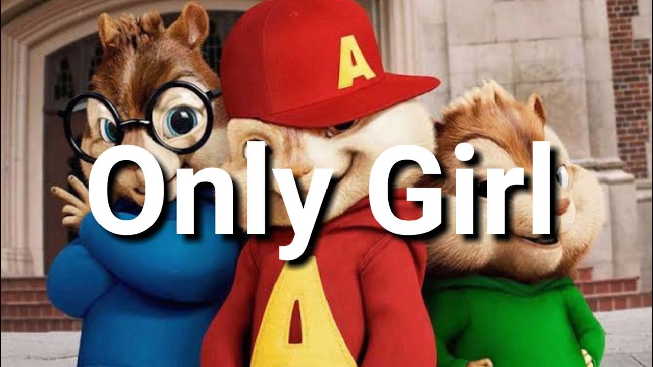 Only Girl - Alvin and the Chipmunks Cover - YouTube