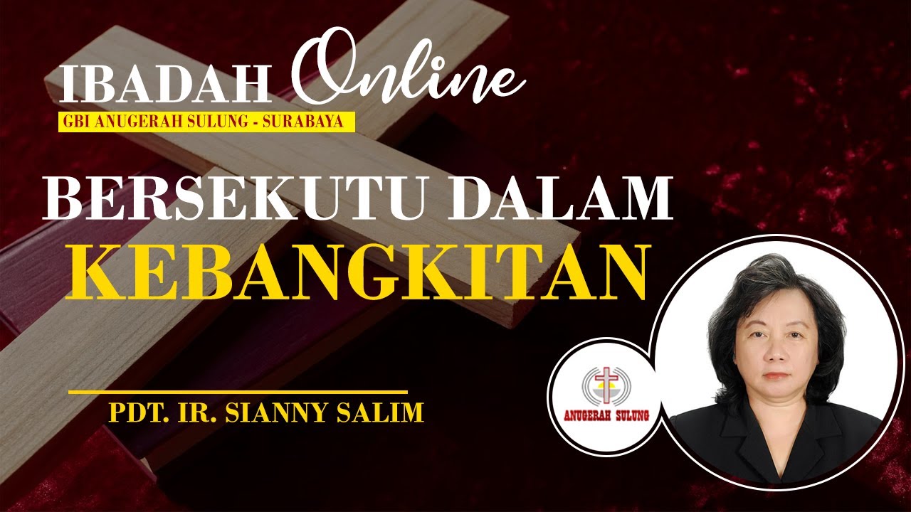 Bersekutu dalam Kebangkitan - Pdt. Ir. Sianny Salim - YouTube