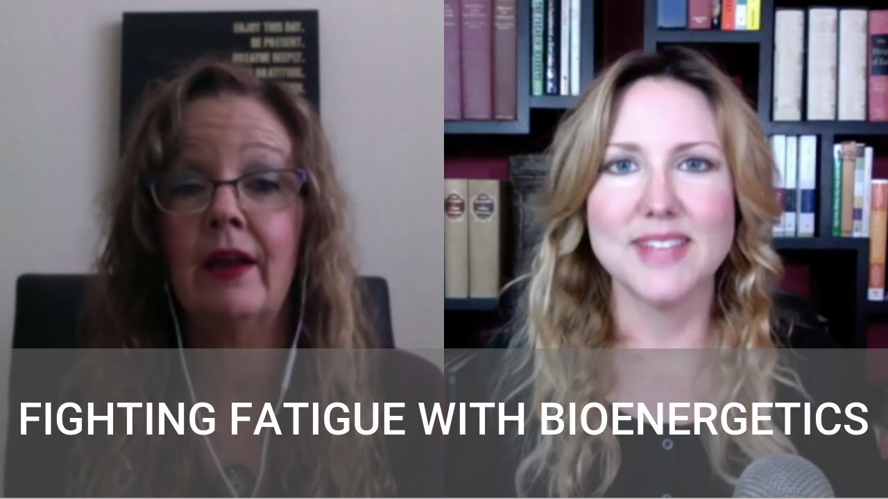 Fighting Fatigue with Bioenergetics with Debbie Hart - Wendy Myers ...