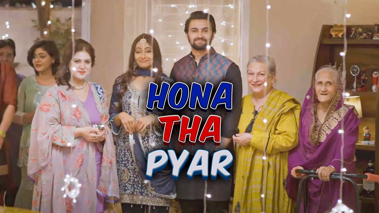 Dadi Ko Budhape Ki Tension | Hona Tha Pyar | Hassam Khan & Yashmera Jan ...