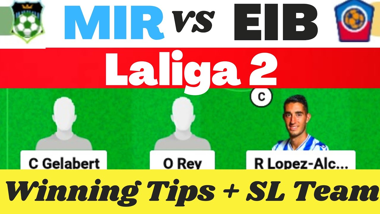 mir vs eib dream11 prediction, mir vs eib dream11 prediction today ...