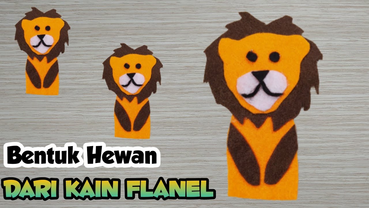 Membuat bentuk SINGA dari kain flanel - YouTube