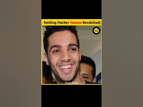 smiling hacker Hamza Bendelladj #viral #facts #factsinhindi #shorts # ...
