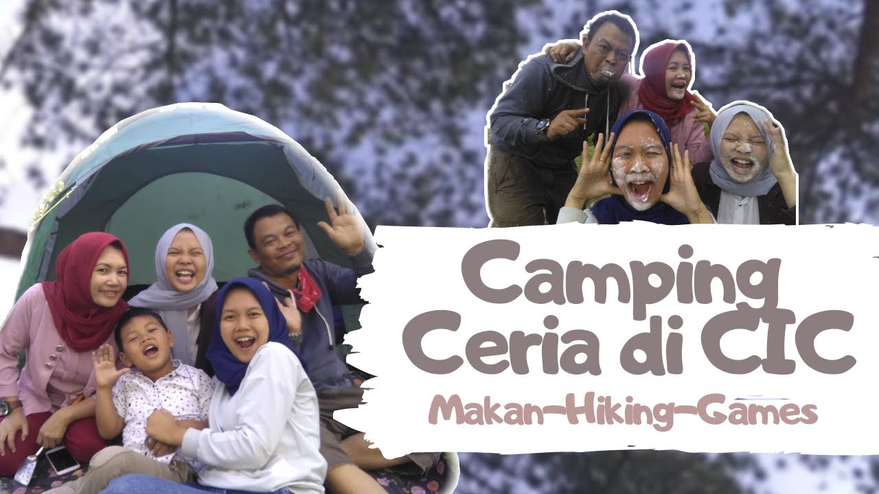 Camping di CIC (Ciwangun Indah Camp) Bandung | CERIA BARENG KELUARGA ...