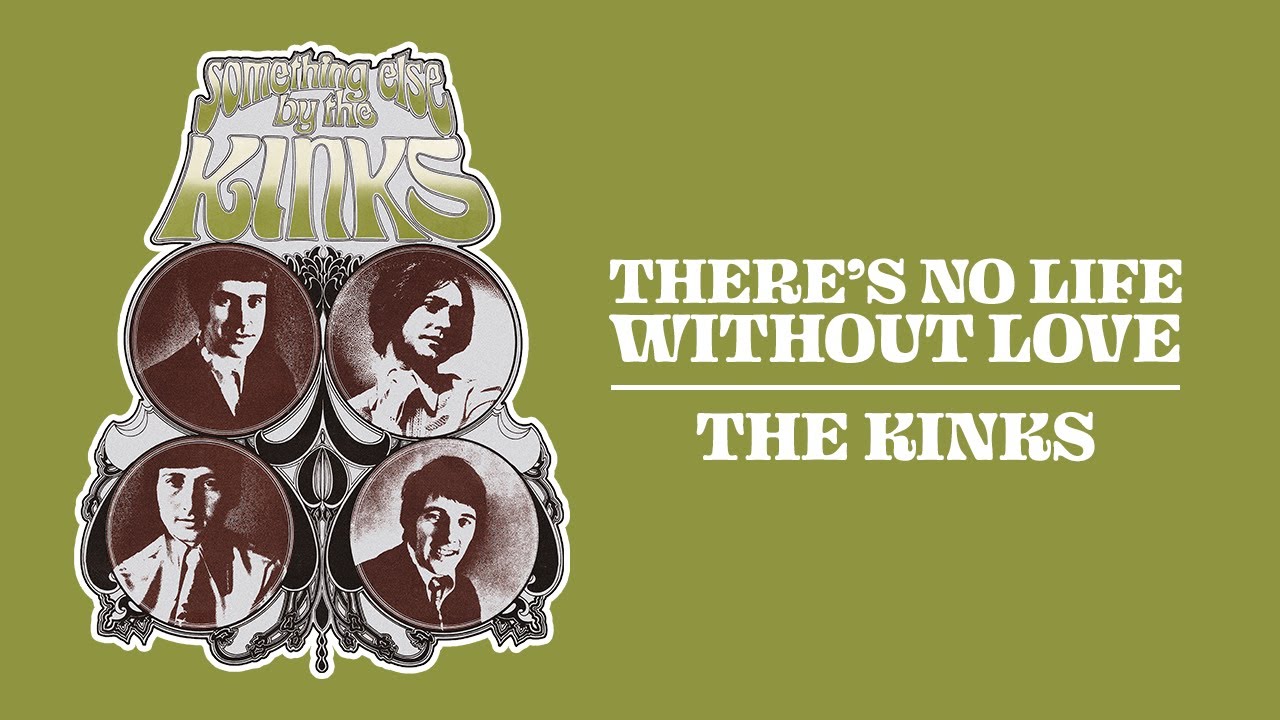 The Kinks - There's No Life Without Love (Official Audio) - YouTube