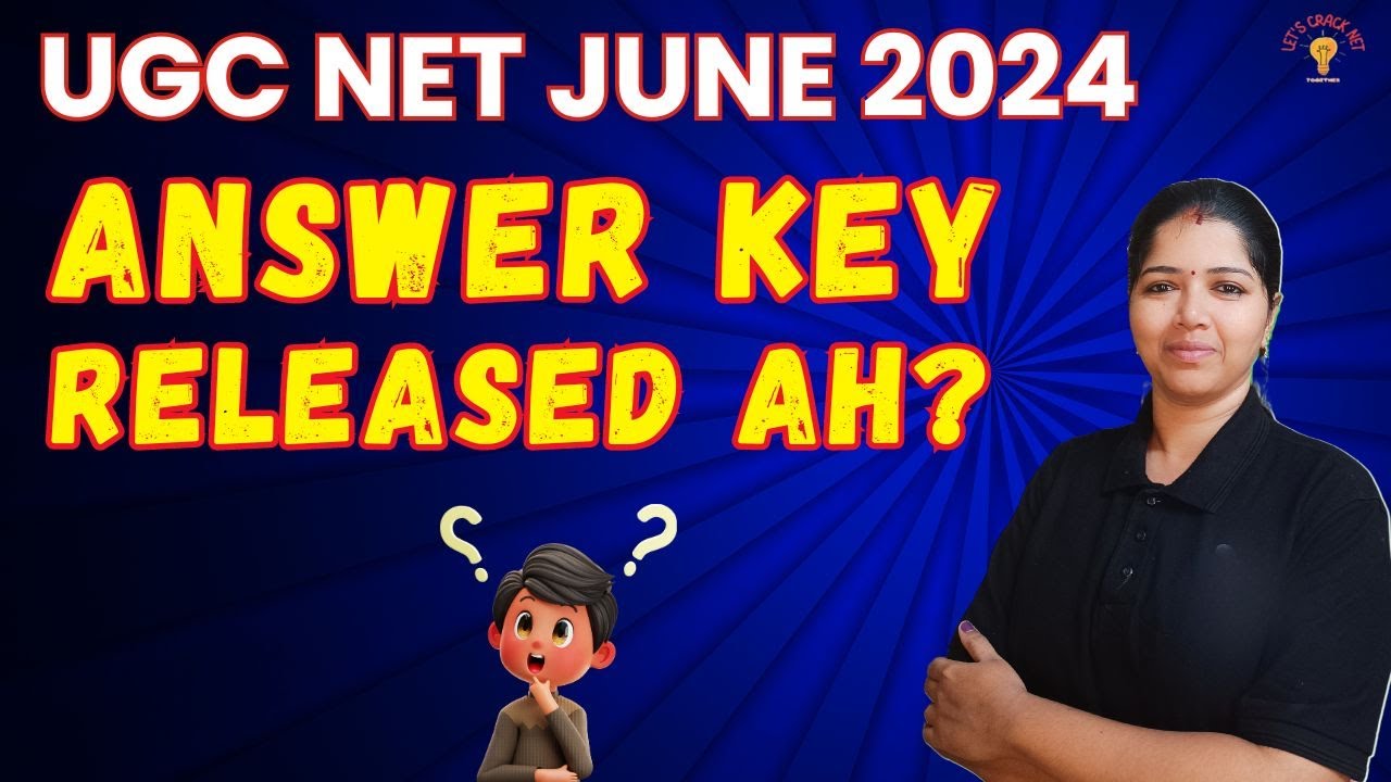 UGC NET FINAL ANSWER KEY JUNE 2024 RELEASED???? WHEN WILL BE THE ...