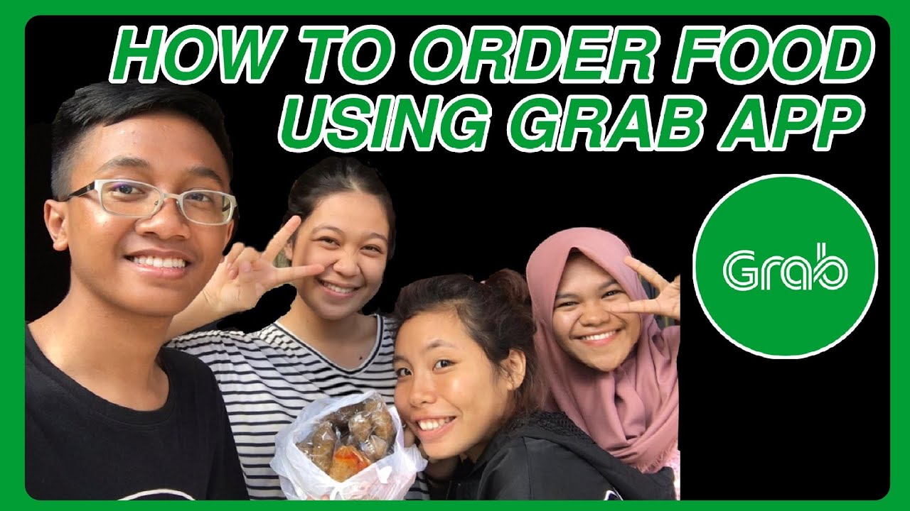 HOW TO ORDER FOOD USING GRAB APP_KELOMPOK 1_KELAS XII MIPA 5 - YouTube