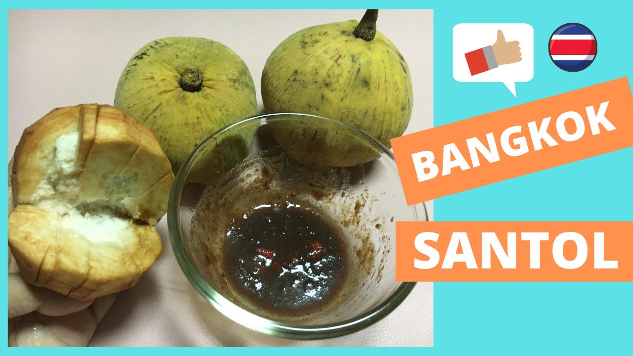 BANGKOK SANTOL | EATING BANGKOK SANTOL WITH HOMEMADE THAI SAUCE ...