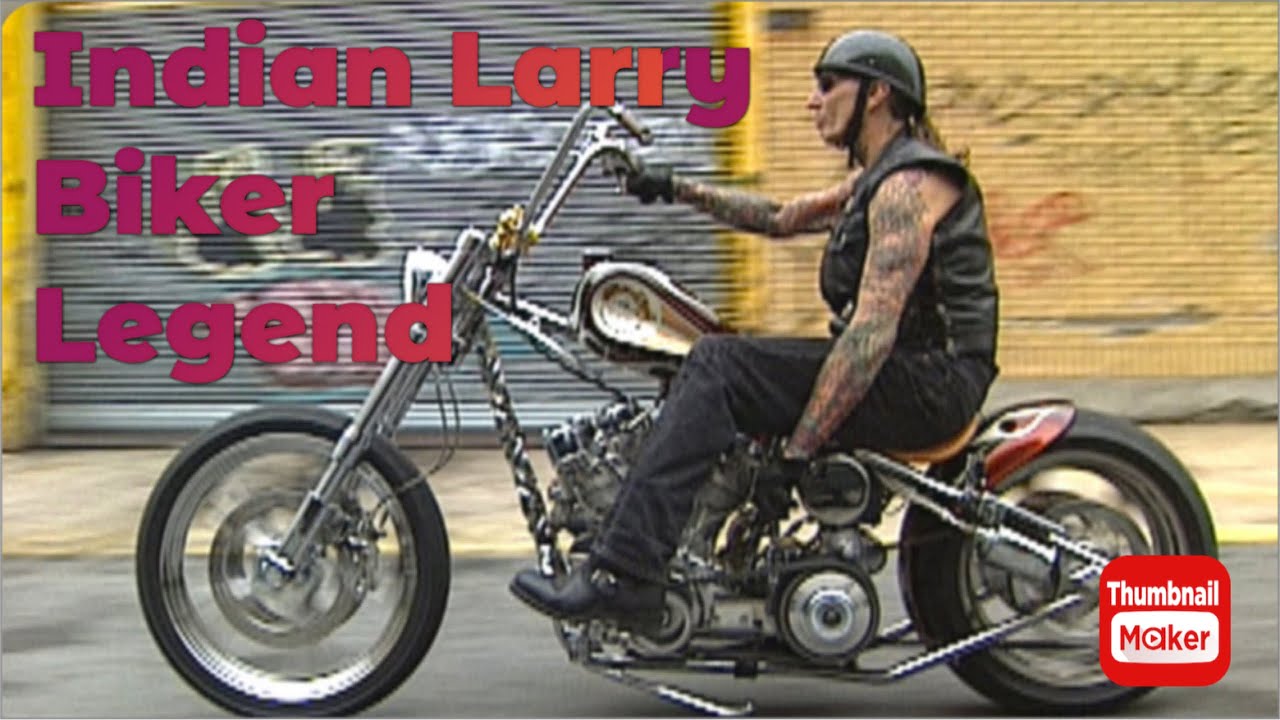Indian Larry: Bike Building Legend - YouTube