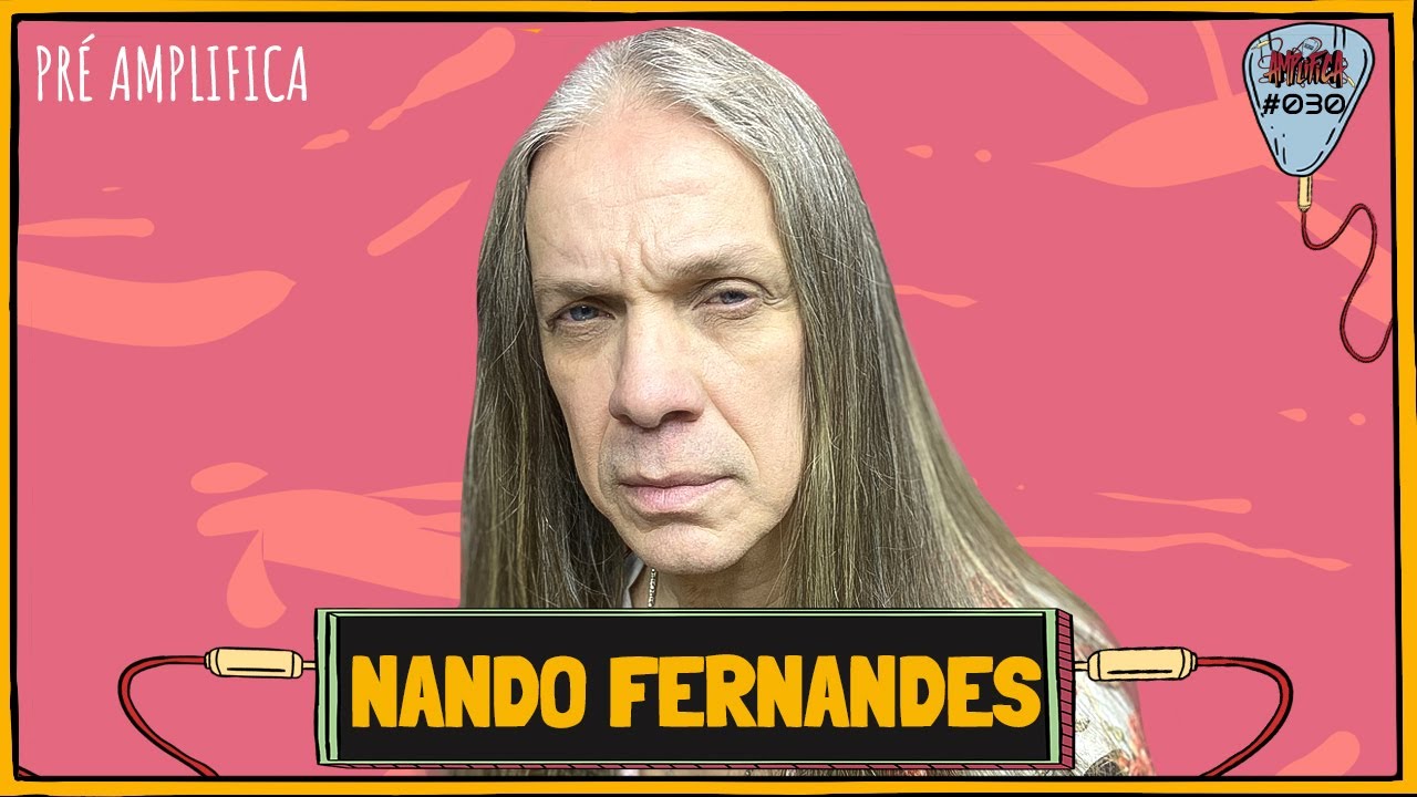 NANDO FERNANDES - PRÉ-AMPLIFICA #030 - YouTube
