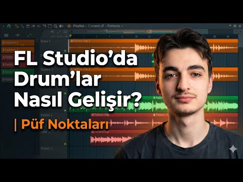 FL Studio’da Drum’lar Nasıl Gelişir? | Püf Noktaları