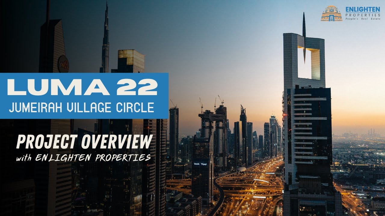 LUMA 22 overview video | Real Estate Broker | Enlighten Properties # ...