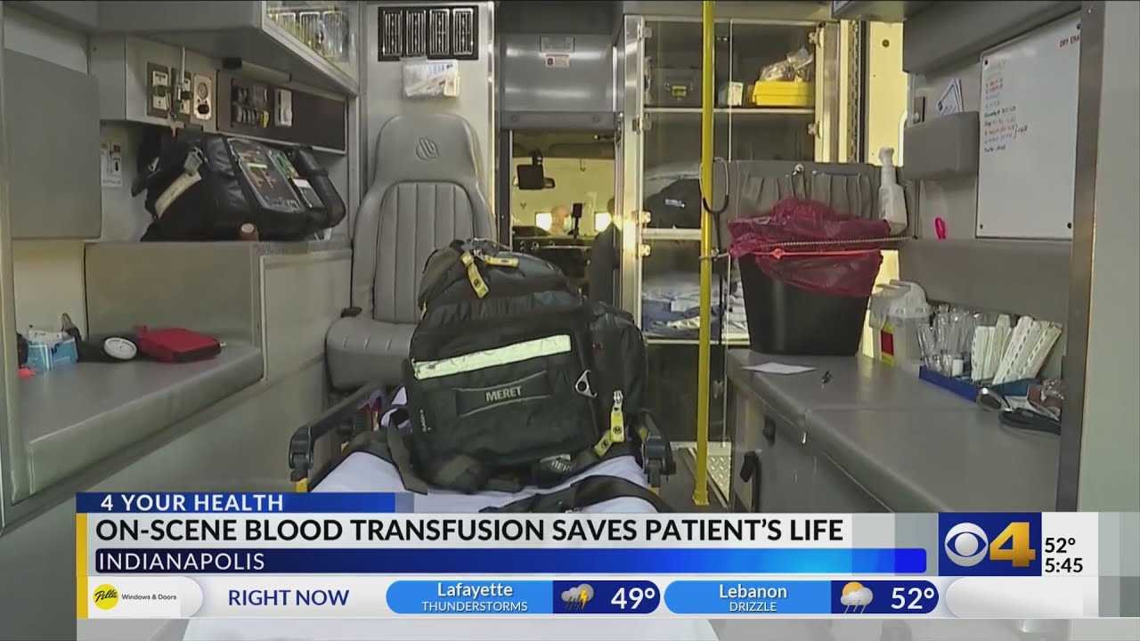 Indianapolis EMS performs first lifesaving blood transfusion in the ...