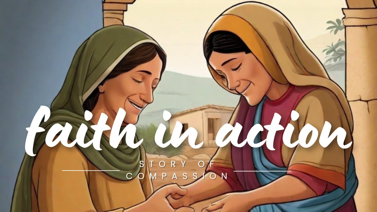 FAITH IN ACTION | story of compassion and love | christian ...
