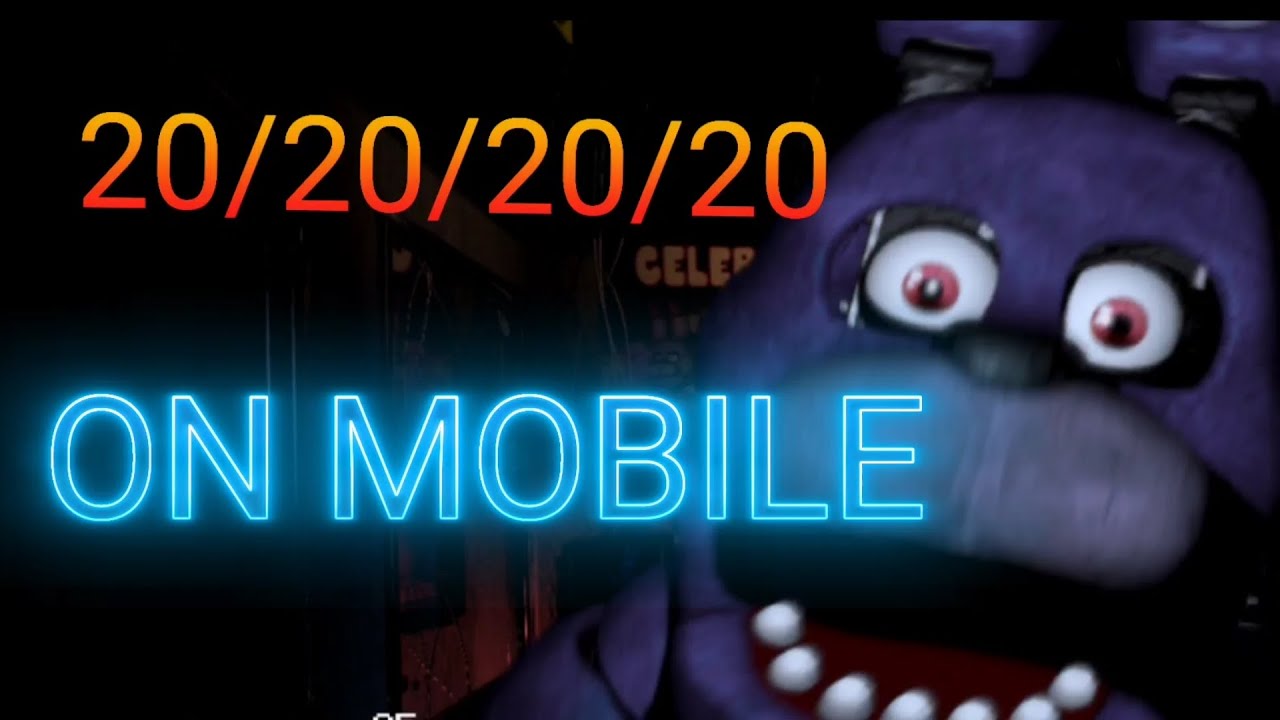 FNAF 20/20/20/20 MODE BEATEN ON MOBILE - YouTube