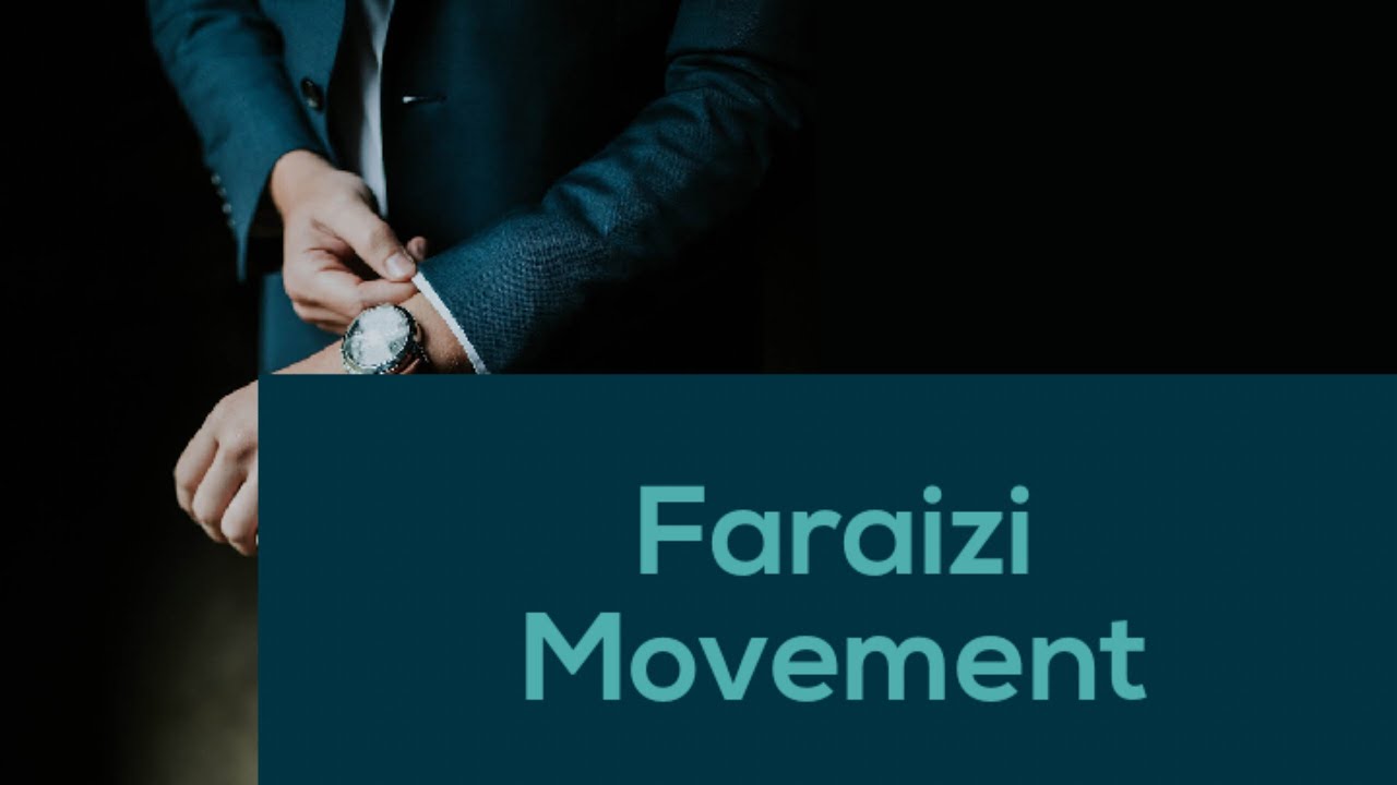 #Faraizi Movement - YouTube