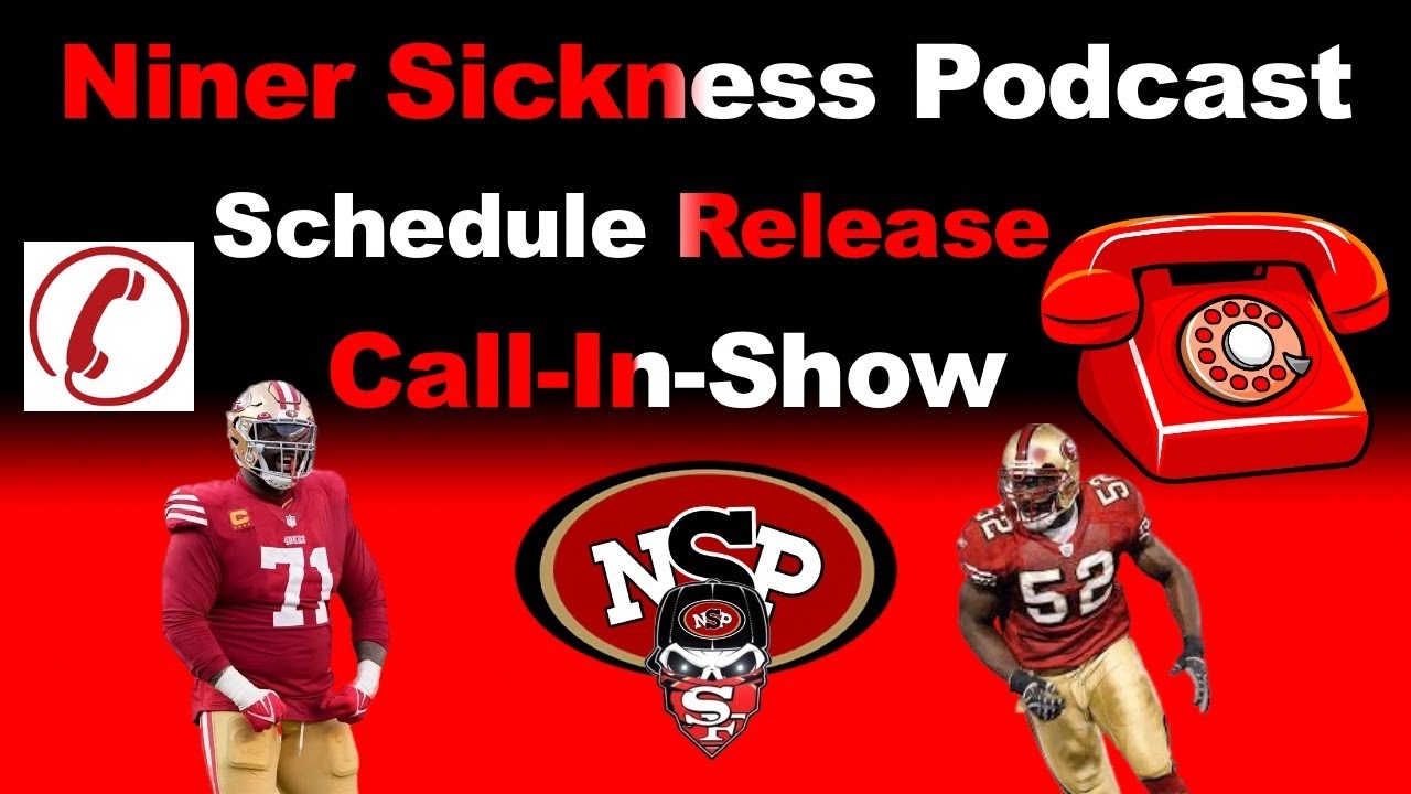 Join the Excitement: 49ers Schedule Release Call-In Show! Share Your ...