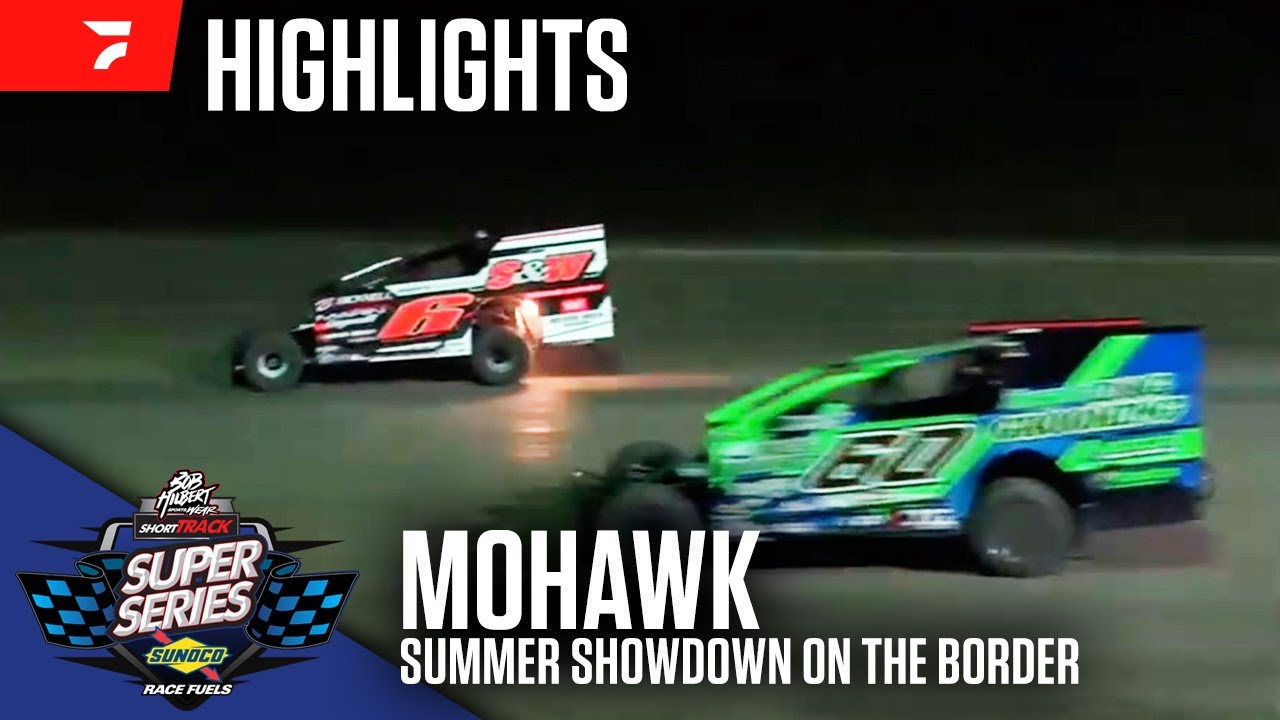 Short Track Super Series at Mohawk Int'l Raceway 8/5/25 | HIGHLIGHTS ...