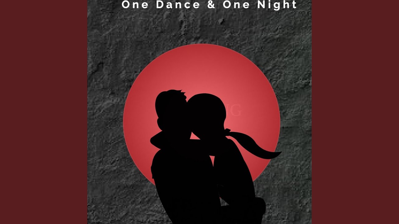 One Night & One Dance - YouTube